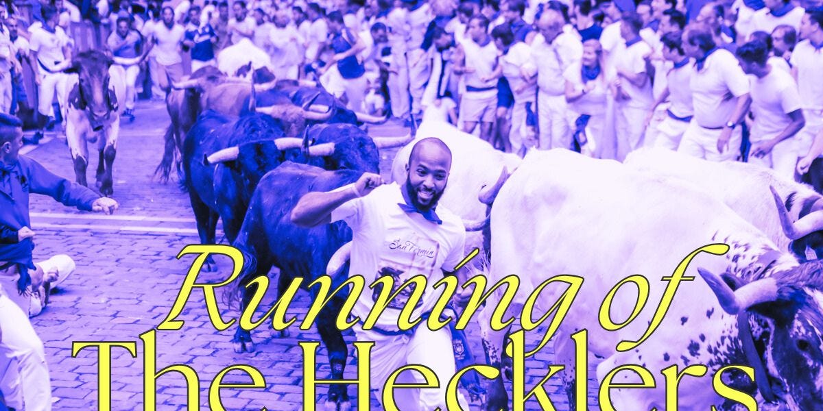 Running of the hecklers! - by Keith Lowell Jensen
