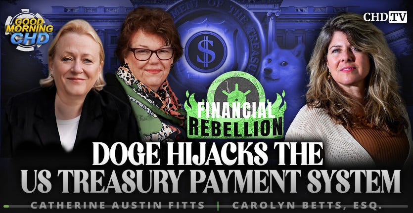 Catherine Austin Fitts: DOGE Hijacks the US Treasury Payment System