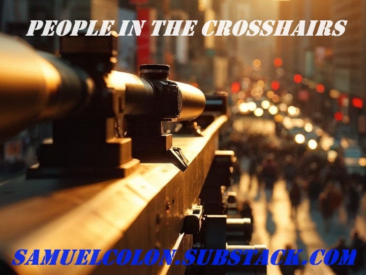 People in the Crosshairs - by Samuel Colón - Samuel Colon