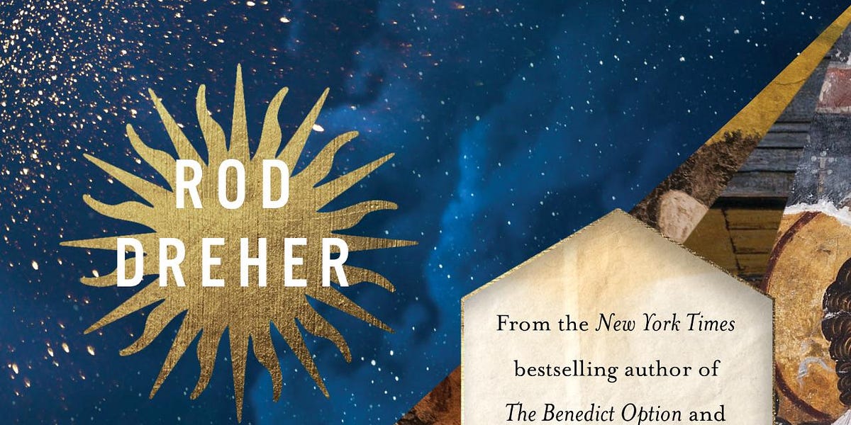 “Living in Wonder” by Rod Dreher – Personal Reflections Part 2