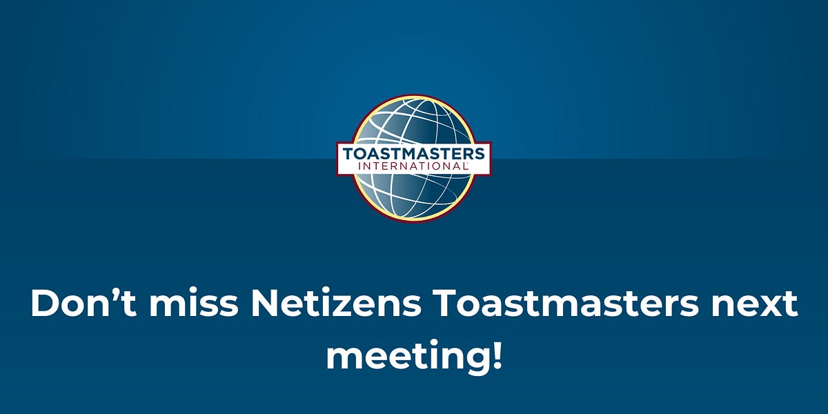 Netizens Online Toastmasters - by SHERYL