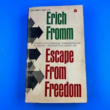 Erich Fromm's "Escape From Freedom" - by Abraham Washington