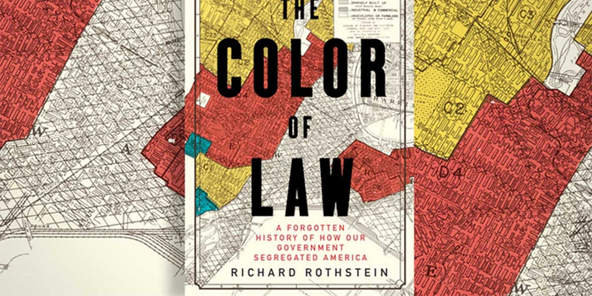 The Color of Law: A Forgotten History of How Our Government Segregated ...