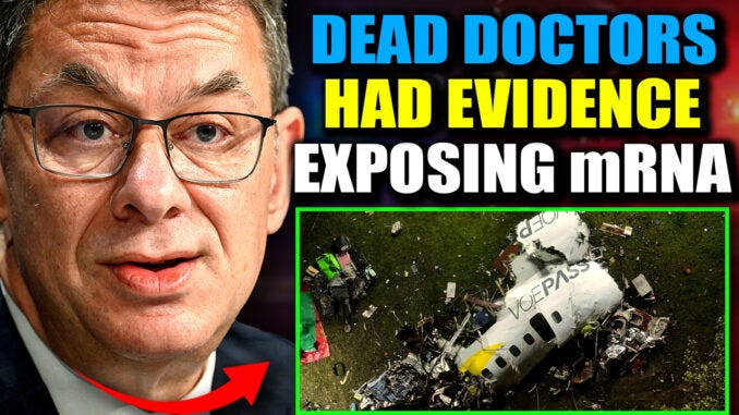 Doctors Killed in Plane Crash Vowed to Release Evidence Linking mRNA to ...