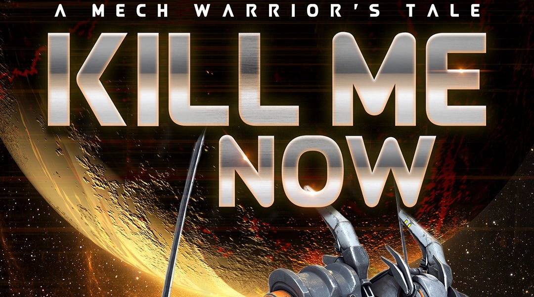 Kill Me Now - Scott Moon's Science Fiction Substack