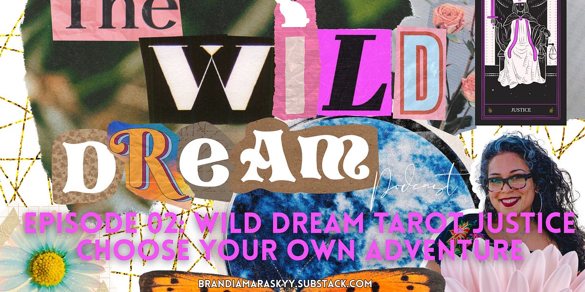 ️‍🔥🎧The Wild Dream Podcast Ep. 02: Wild Dream Tarot - Justice Choose ...
