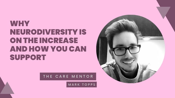 Why Neurodiversity is on the Increase and How You Can Support