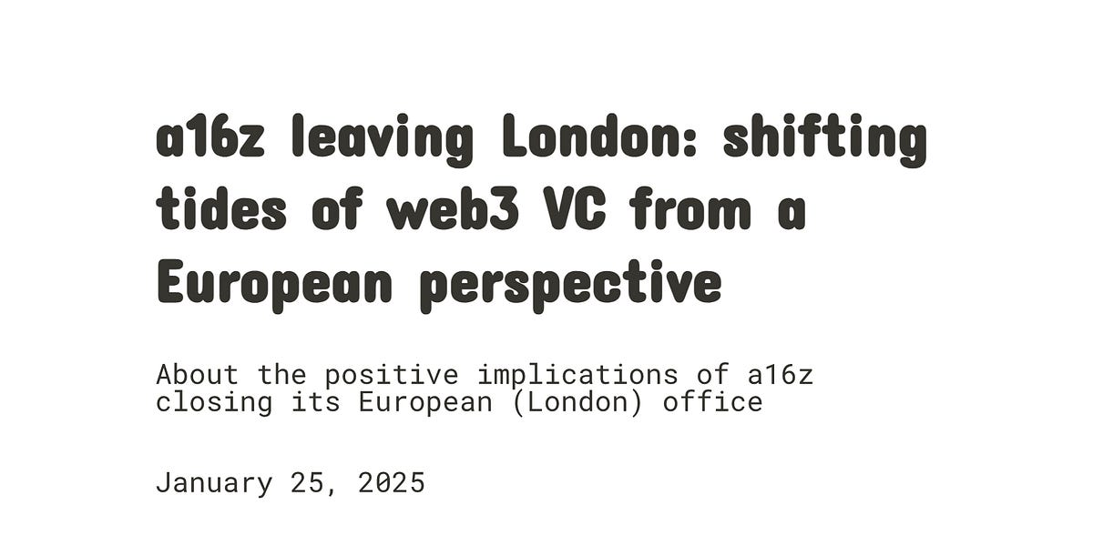 a16z leaving London: shifting tides of web3 VC from a European perspective