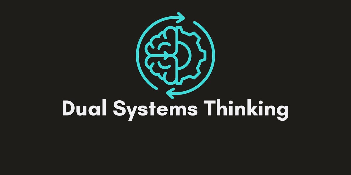 How Dual Systems Thinking Shapes Our Decisions