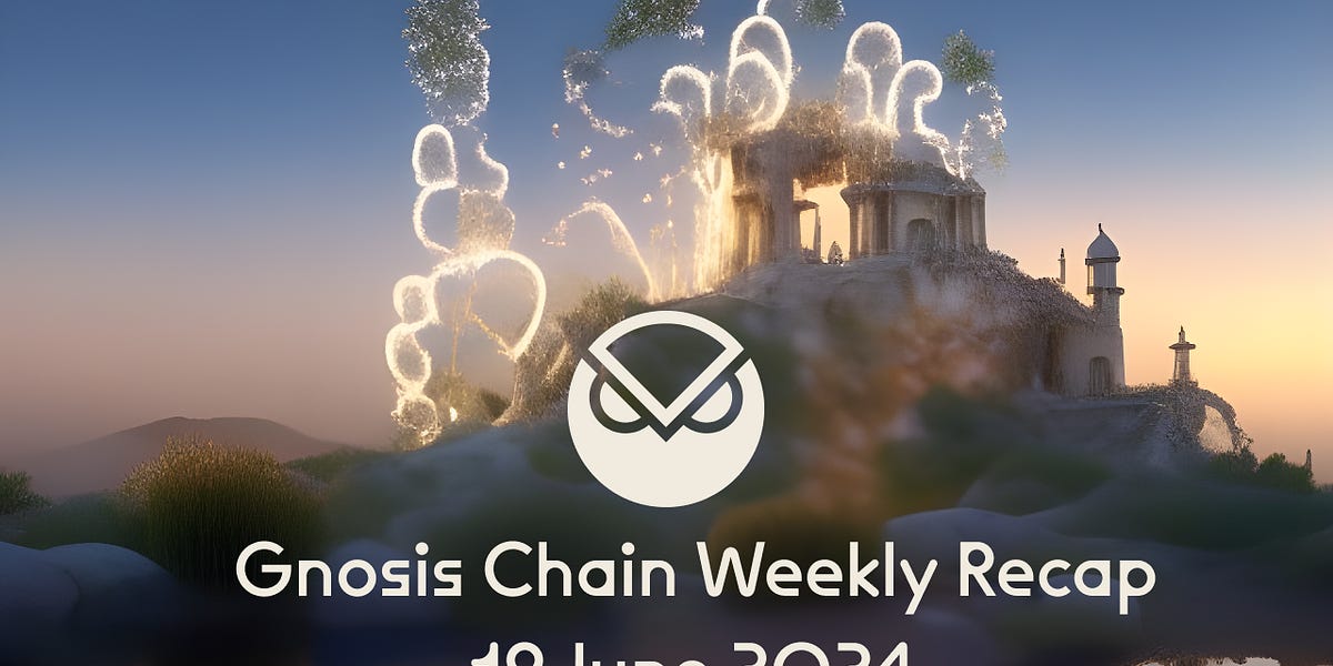 🦉Gnosis Chain Semanal · 19 junio 2024