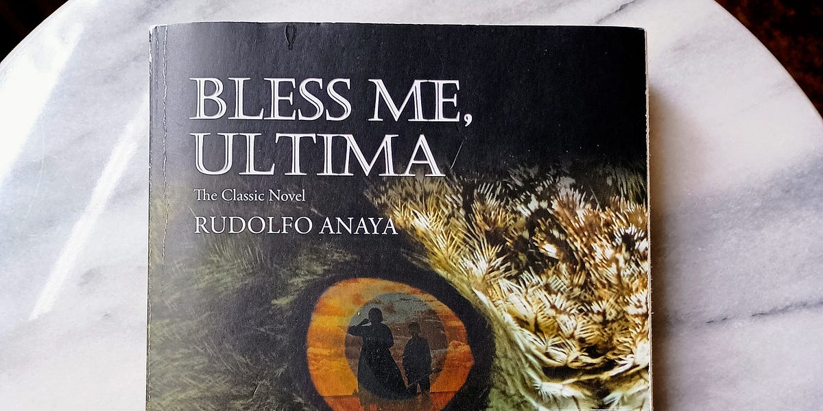 Bless Me, Ultima by Rudolfo Anaya - by Meredith