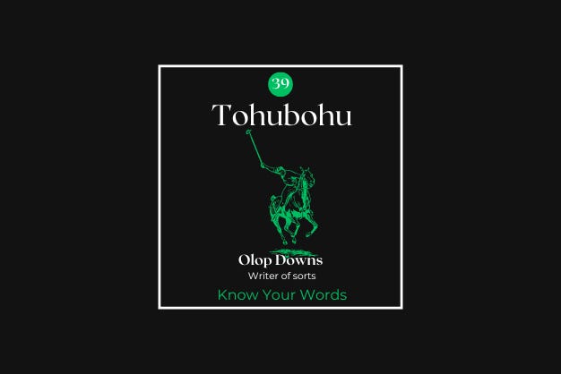Tohubohu - Olop Downs Substack