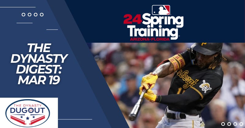 The Dynasty Digest: March 19, 2024 - by Chris Clegg