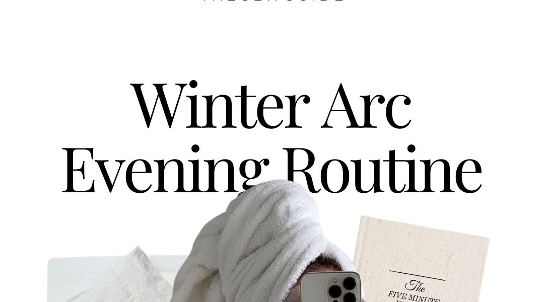 Winter Arc Evening Routine: A Routine for Reflection and Renewal