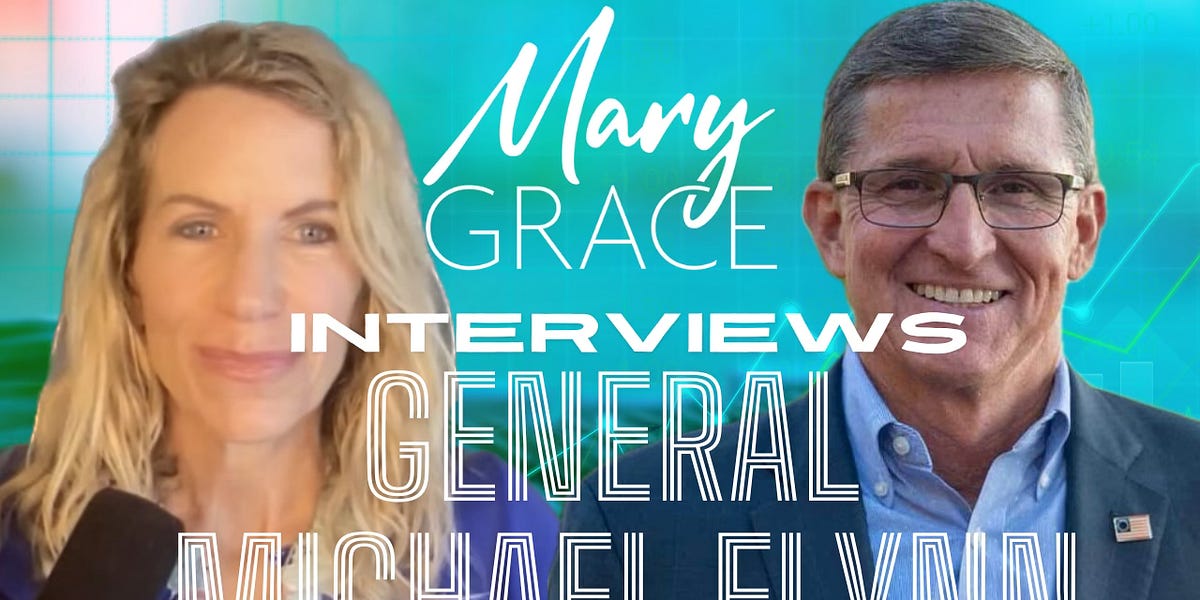 MARY GRACE: Live with America's General Michael Flynn WILL THERE BE AN ...