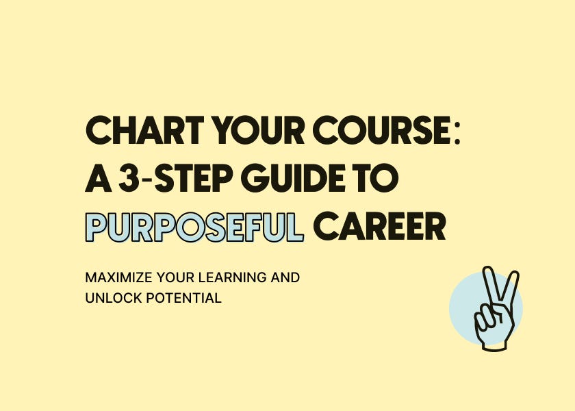 Chart Your Course: A 3-Step Guide to Purposeful Career