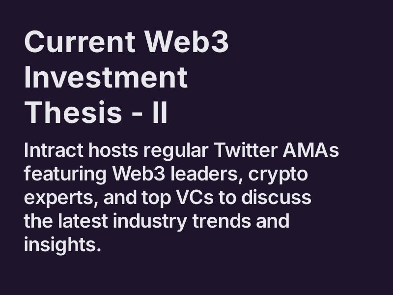 Current Web3 Investment Thesis - II