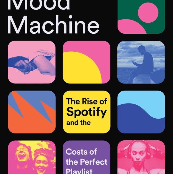 Liz Pelly's "Mood Machine" and Me