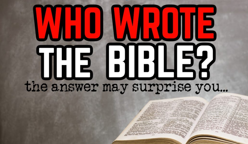 Who Wrote the Bible? - Questioning My Religion [Part 4]
