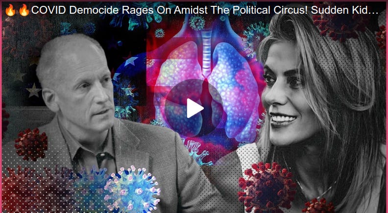 COVID Democide Rages On Amidst The Political Circus!