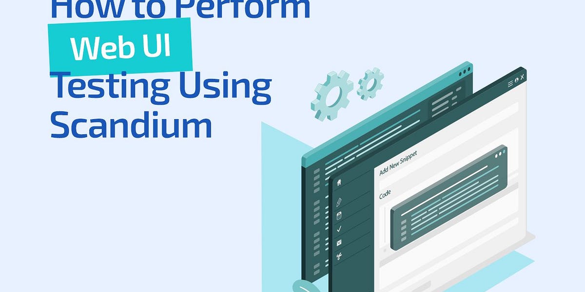 How to Perform Web UI Testing Using Scandium