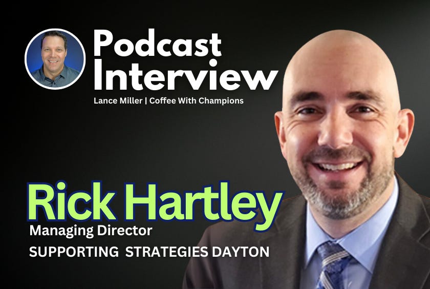 Interview with RICK HARTLEY of Supporting Strategies Dayton.