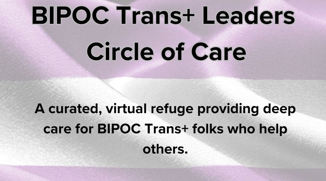 Announcement: BIPOC Trans+ Circle of Care