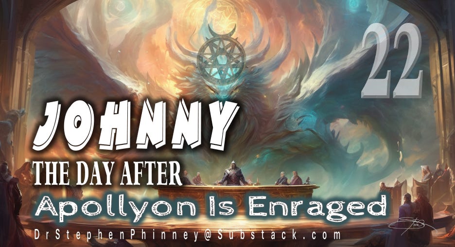 #22 Johnny: Apollyon Enraged - The End Times Chronicles