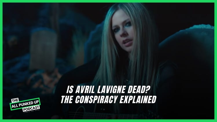 Is the real Avril Lavigne dead? The conspiracy explained