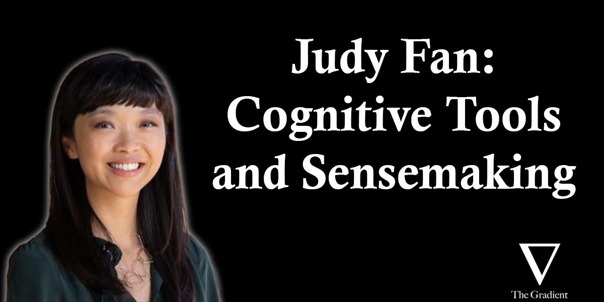 Judy Fan: Reverse Engineering the Human Cognitive Toolkit