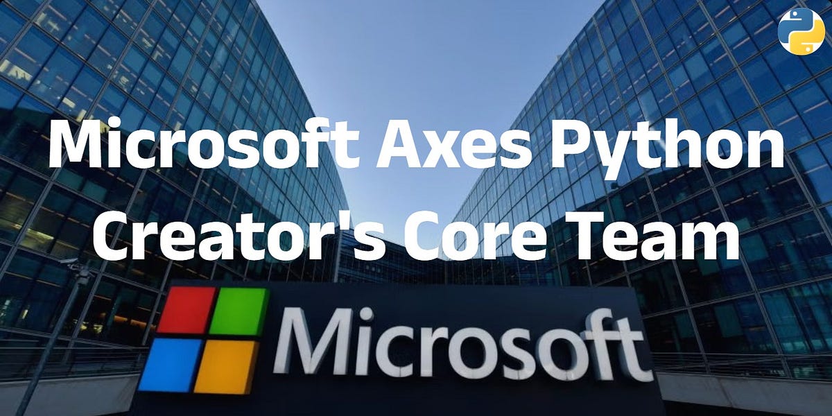 Microsoft Shuts Down Python Founder's Core Team, CPython Team Disbanded