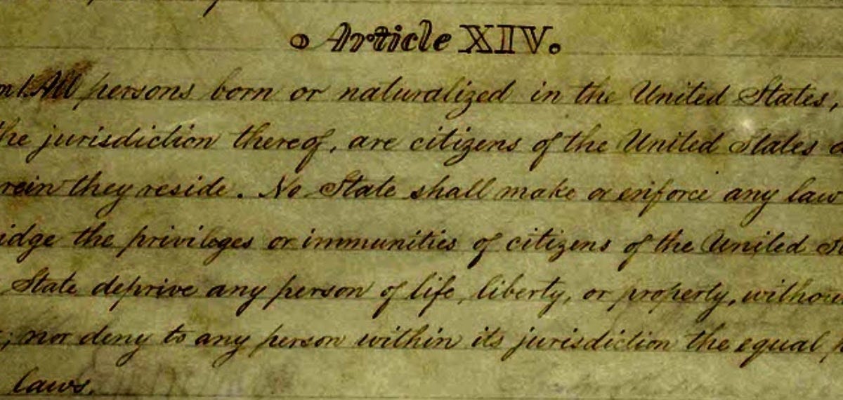 The 14th Amendment Lives On!