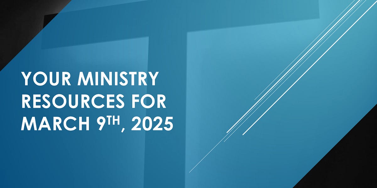 March 9th, Sermon & Ministry Resources - Lectionary Link