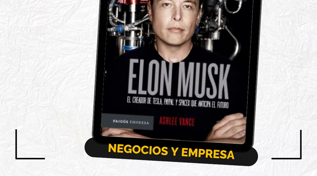 ¡Es el GENIO del Siglo XXI! – Elon Musk | (Libro No 46)