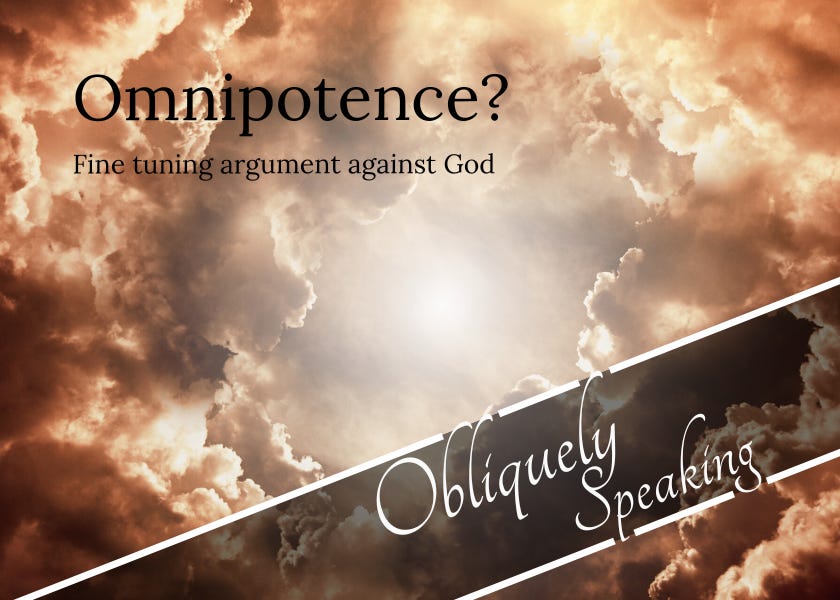 Omnipotence? - Obliquely Speaking