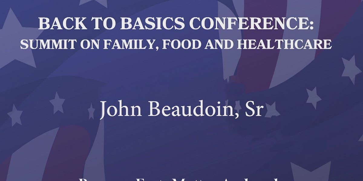 Back to Basics Conference - John Beaudoin, Sr. - October 19, 2024 Back to Basics Conference - John Beaudoin, Sr. - October 19, 2024