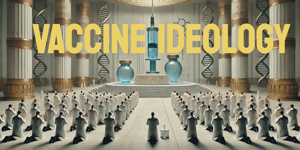 Vaccine Ideology: Exposed - by Nicolas Hulscher, MPH