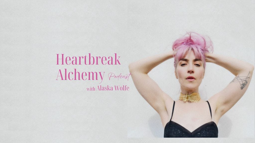 How the f*ck to heal your heartbreak... - Alaska’s Substack