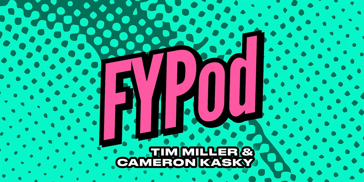 Welcome to FYPod - by Tim Miller - The Bulwark
