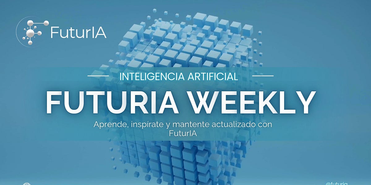📮📰 FuturIA Weekly N°7-02 | 2025: Explora nuestro boletín semanal. Noticias, recursos tendencias ...