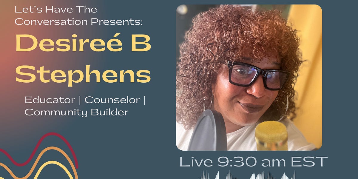 Day 78 of 100 days of community - by Desireé B Stephens