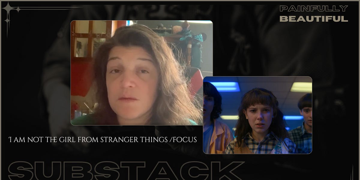 I am not the girl from stranger things /focus