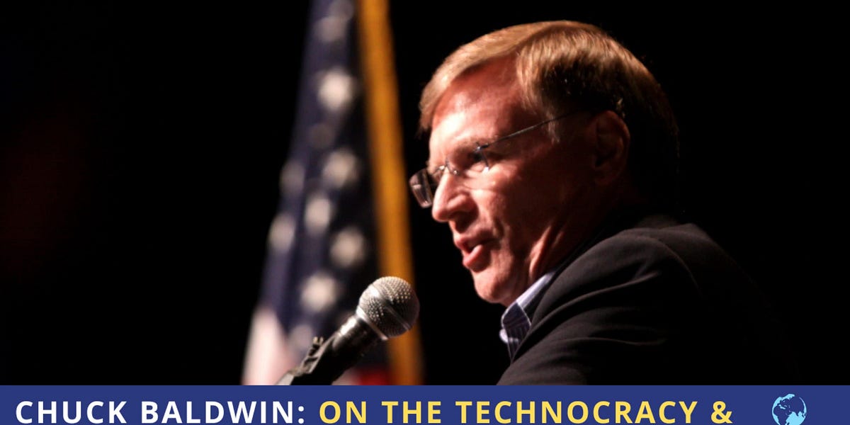 Chuck Baldwin: On the Technocracy & Zionism of the Trump Administration