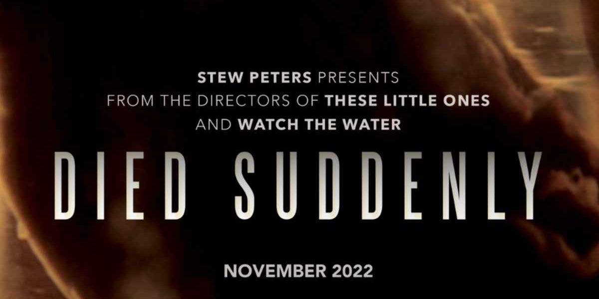 DIED SUDDENLY - DOCUMENTARY 2022 - by Max Wang