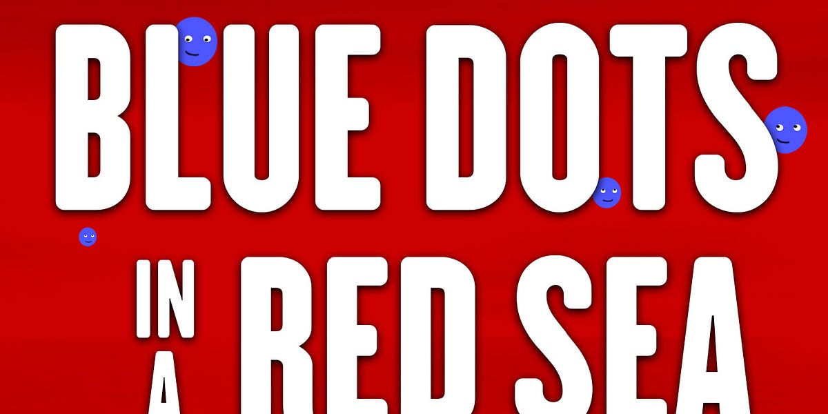 Blue Dots in a Red Sea (Ep. 1) - Michael Moore
