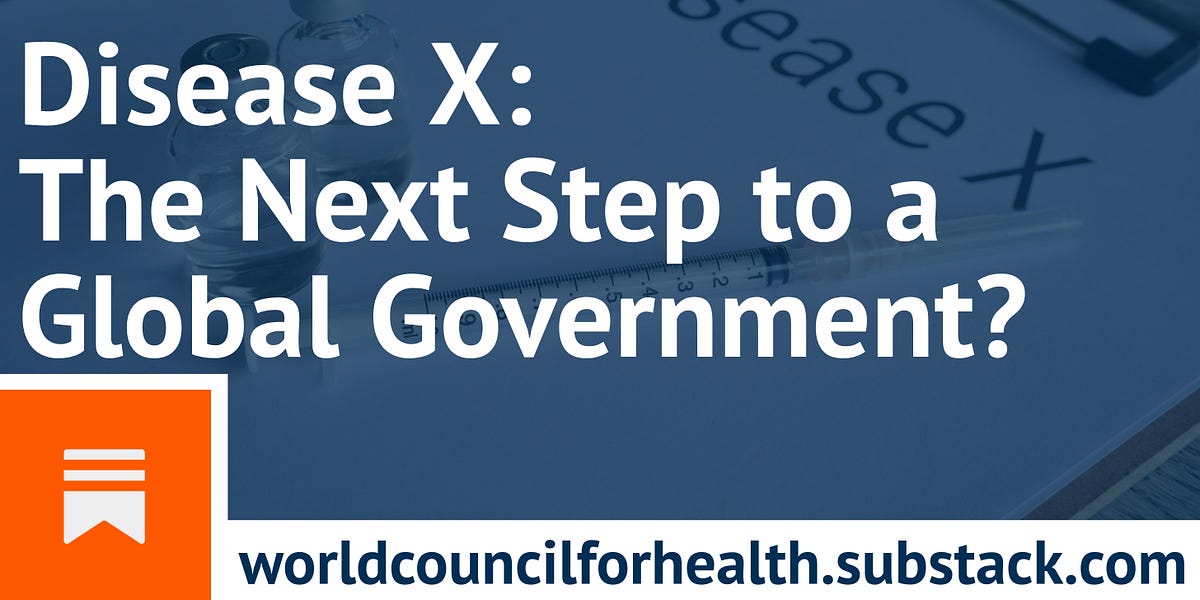 Disease X: The Next Step to a Global Government?