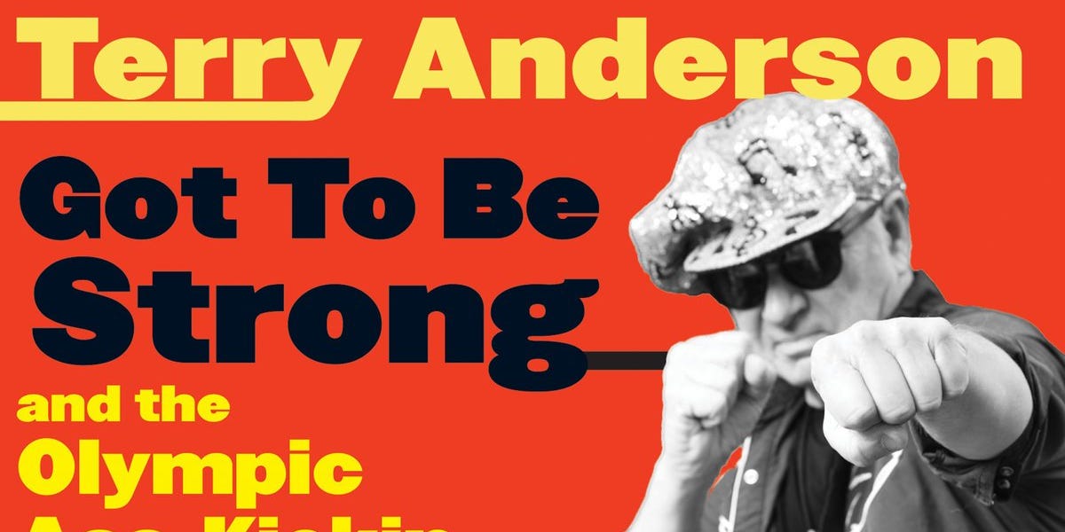 Terry Anderson and the Olympic Ass-Kickin’ Team: Back and Stronger Than ...