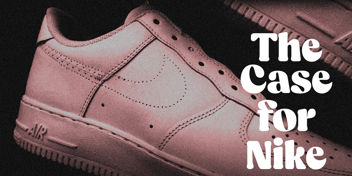 The Case for Nike - by bobbyhundreds - MONOLOGUE