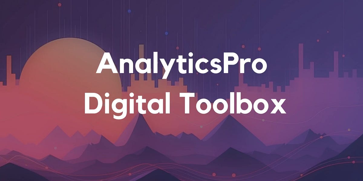 AnalyticsPro Toolbox: Ferramentas para Profissionais de Marketing Digital e Digital Analytics