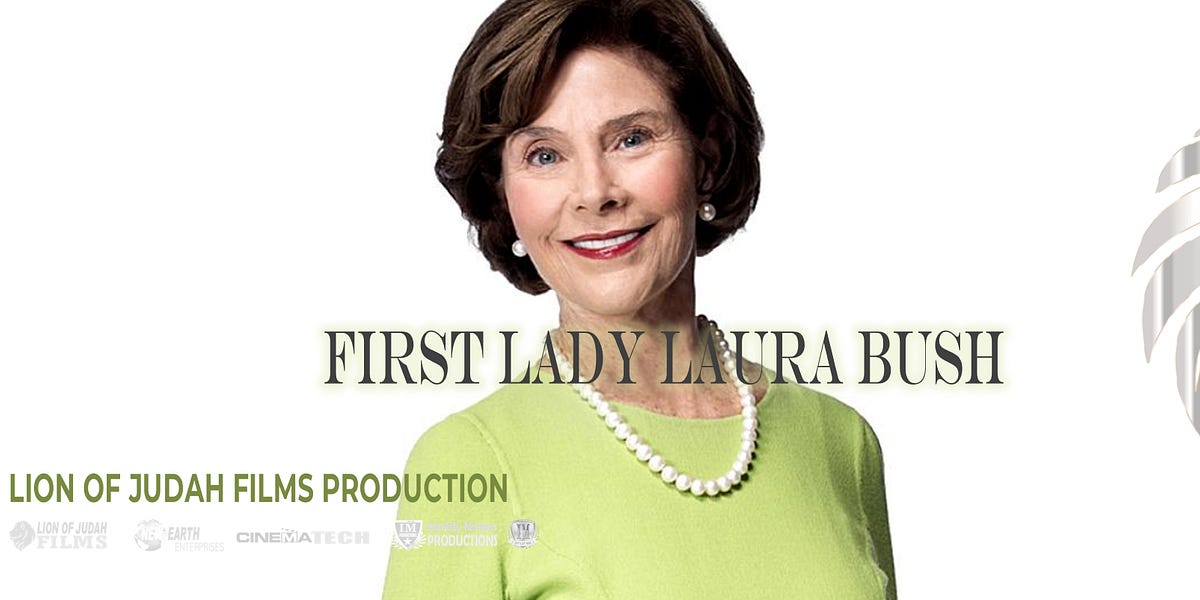 First Lady: Laura Welch Bush - by Dr. Stephen Phinney